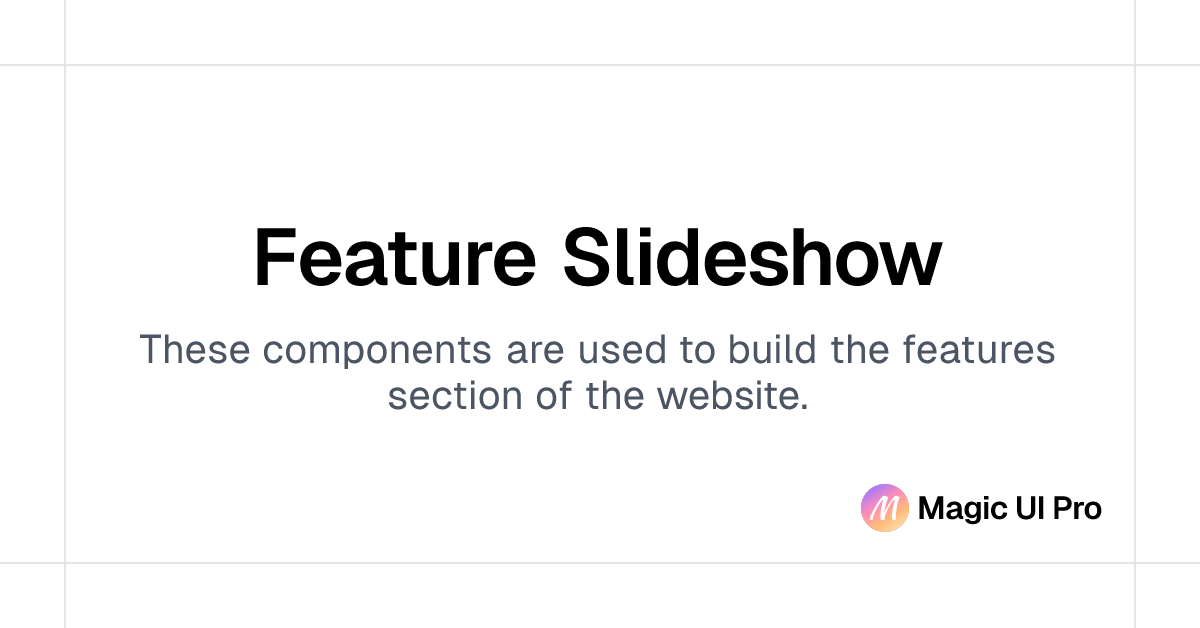 Feature Slideshow | Magic UI Pro