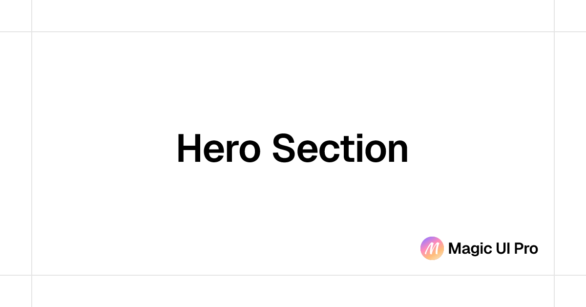 Hero Section | Magic UI Pro